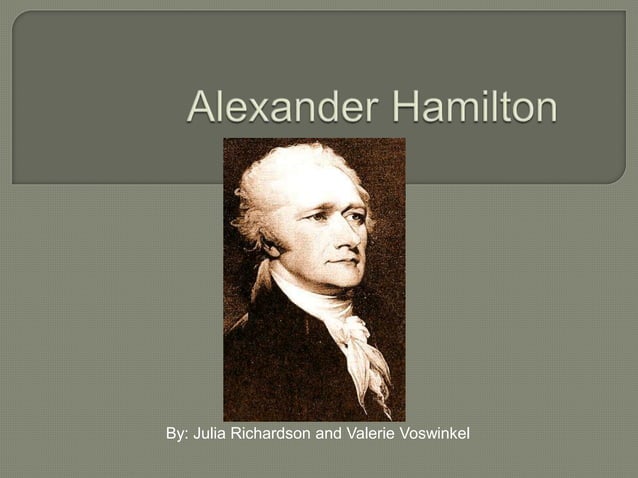 Alexander hamilton powerpoint | PPTX