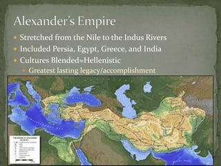 Alexander the Great and the Spread of Hellenistic Culture | PPTX