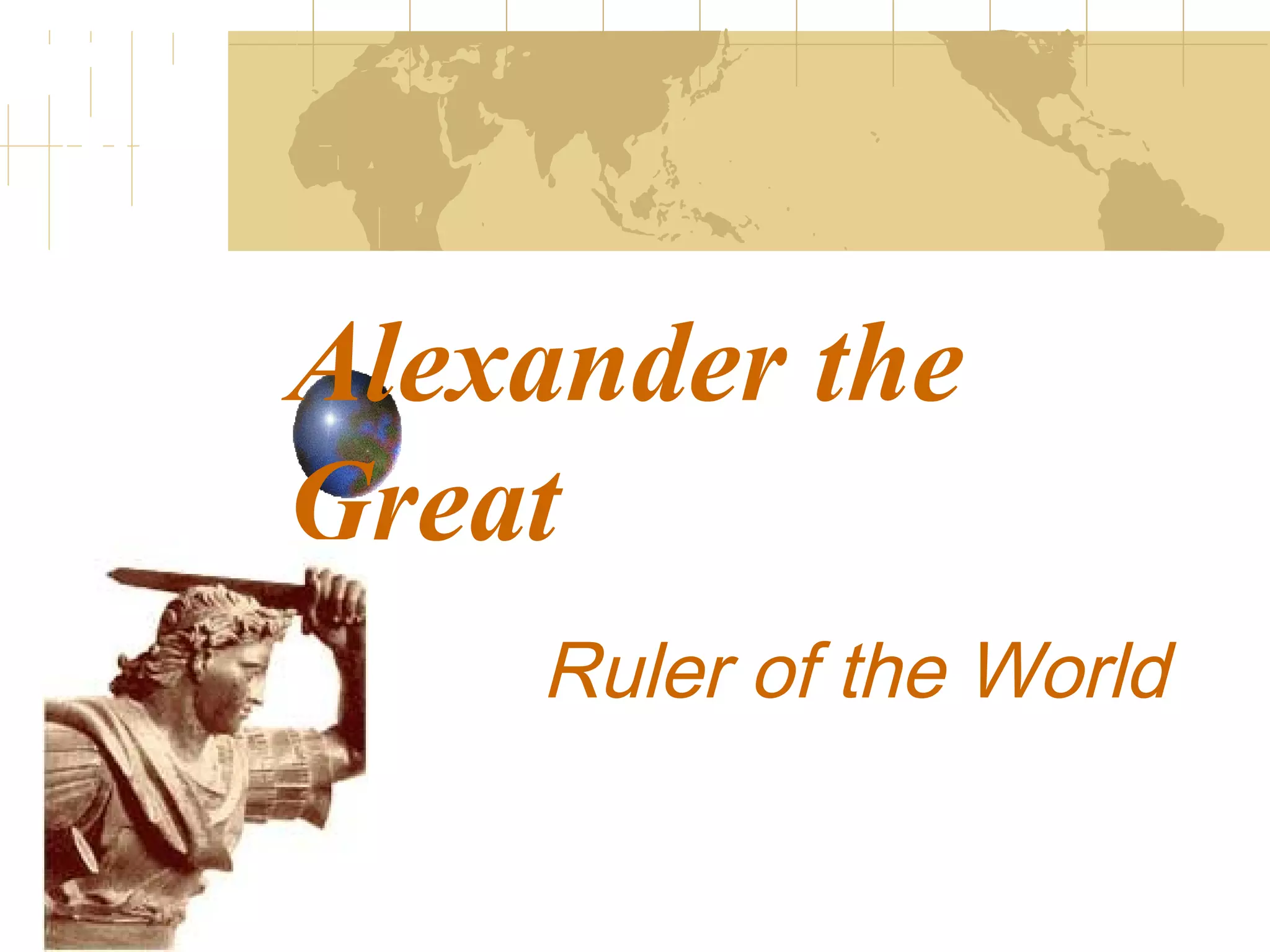 Alexander the great powerpoint | PPT