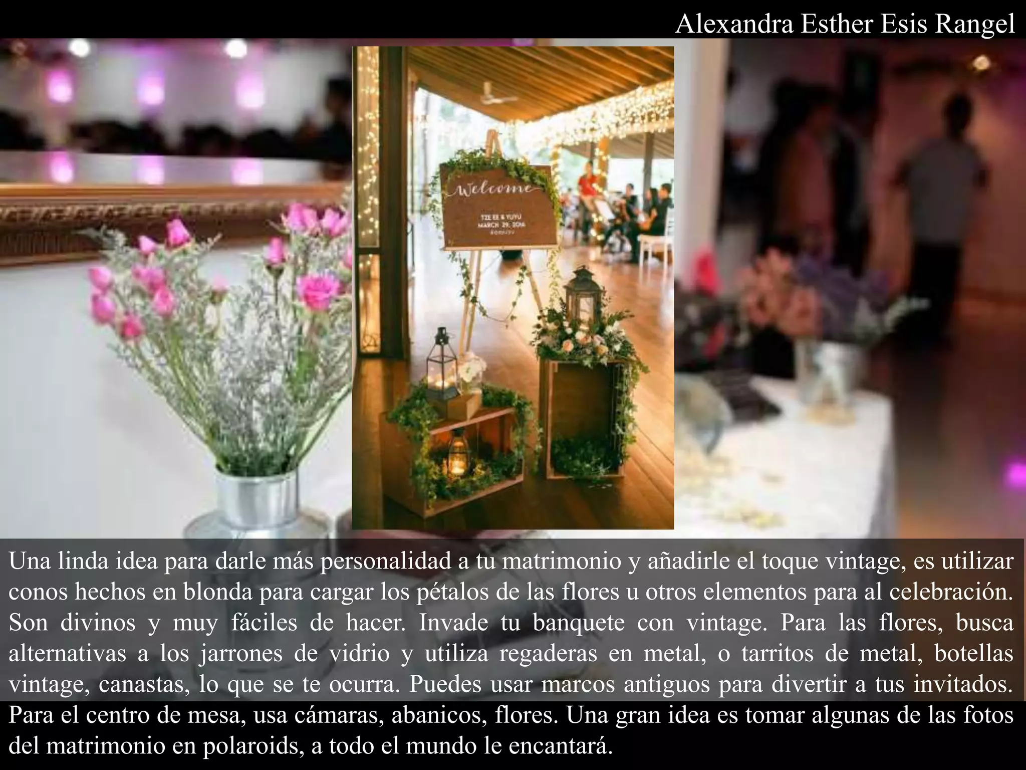 Alexandra Esther Esis Rangel - Ideas Para Un Matrimonio Vintage | PPT