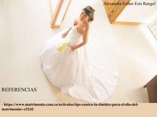 Alexandra Esther Esis Rangel - Tips contra la timidez para el día del ...