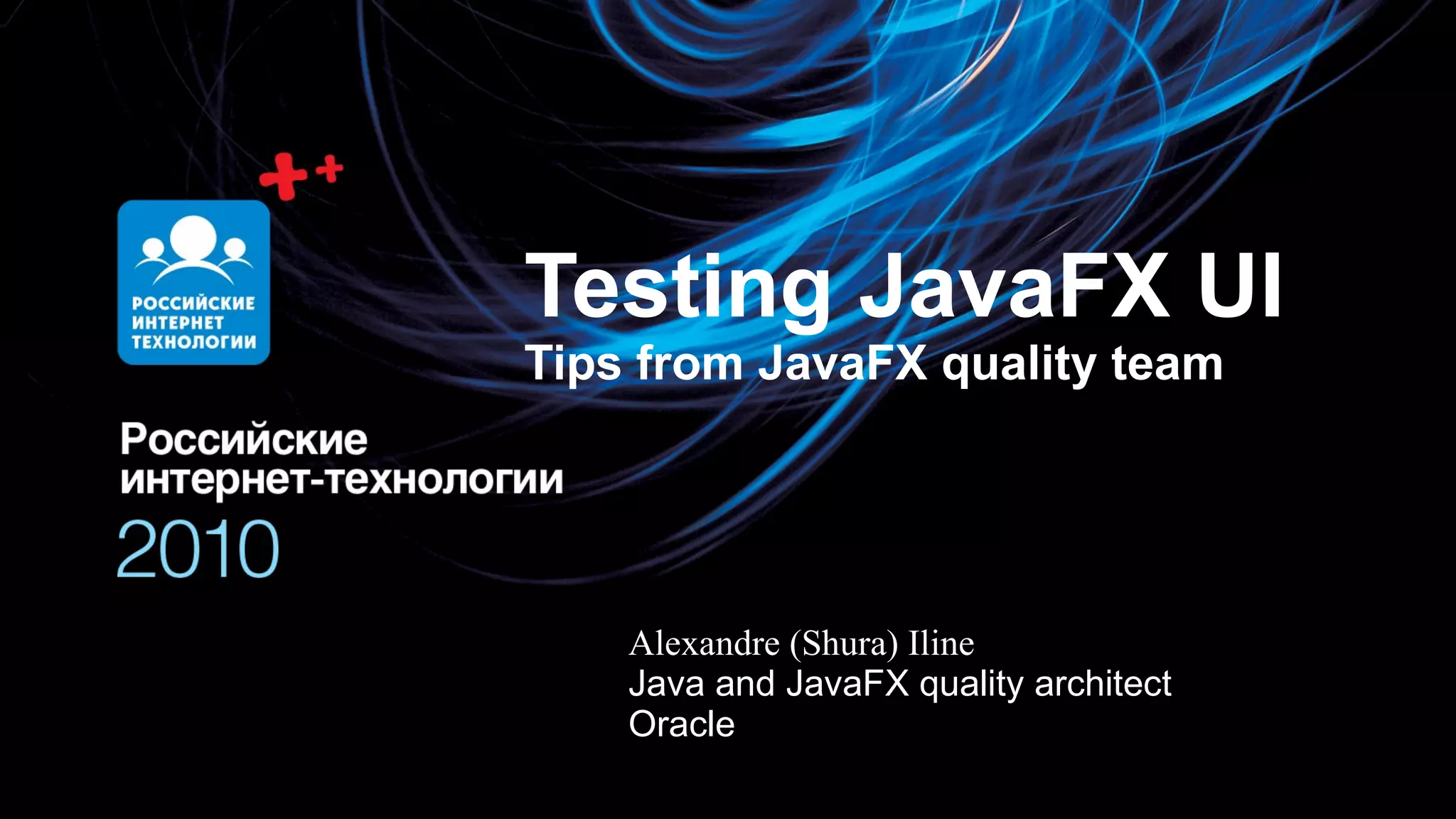 Alexandre.iline rit 2010 java_fxui_extra | PPT