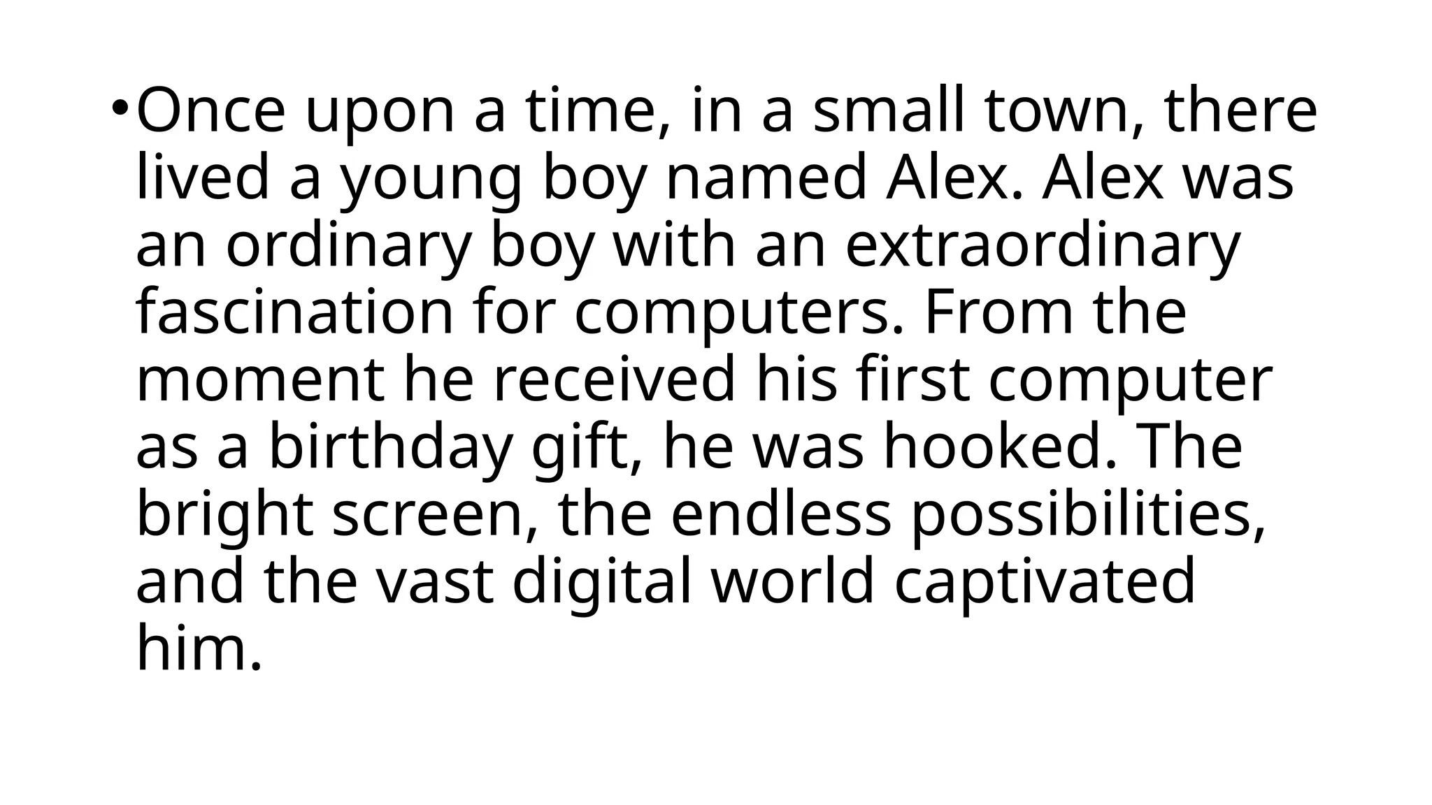The Short Story of Alex and the Digital World | PPT | Free Download