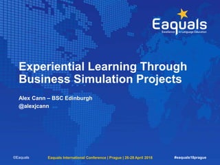 Alex Cann: Experiential Learning Through Business Simulation Projects ...