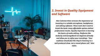 Alex Coleman Kime Breaks Down Podcasting 5 Tips to Launch Your Show.pptx