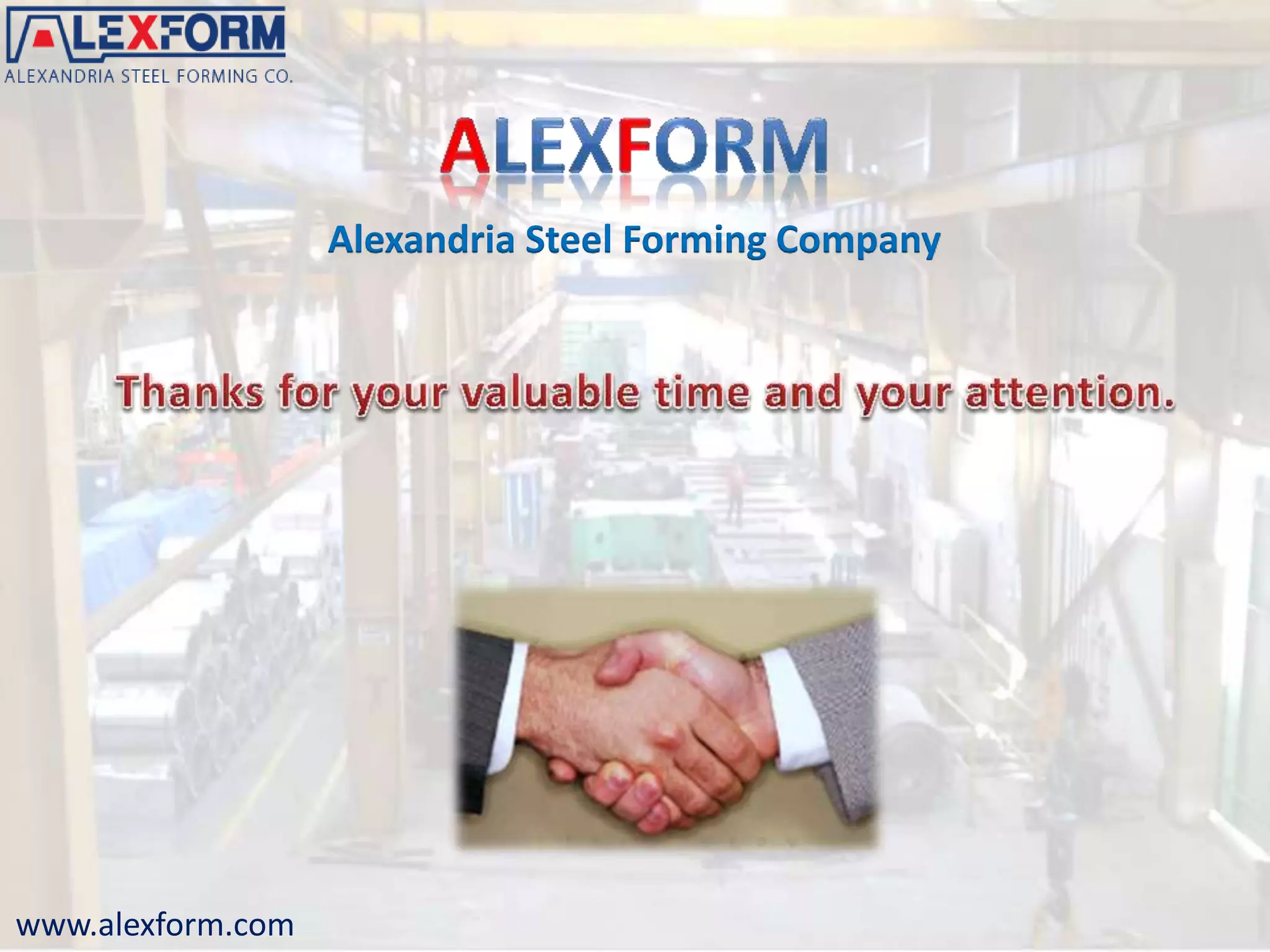 Alex form ( Alexandria Steel Forming ) Business Presentation Profile