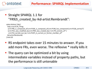 Large-scale Reasoning with a Complex Cultural Heritage Ontology (CIDOC CRM) (slides) | PPT