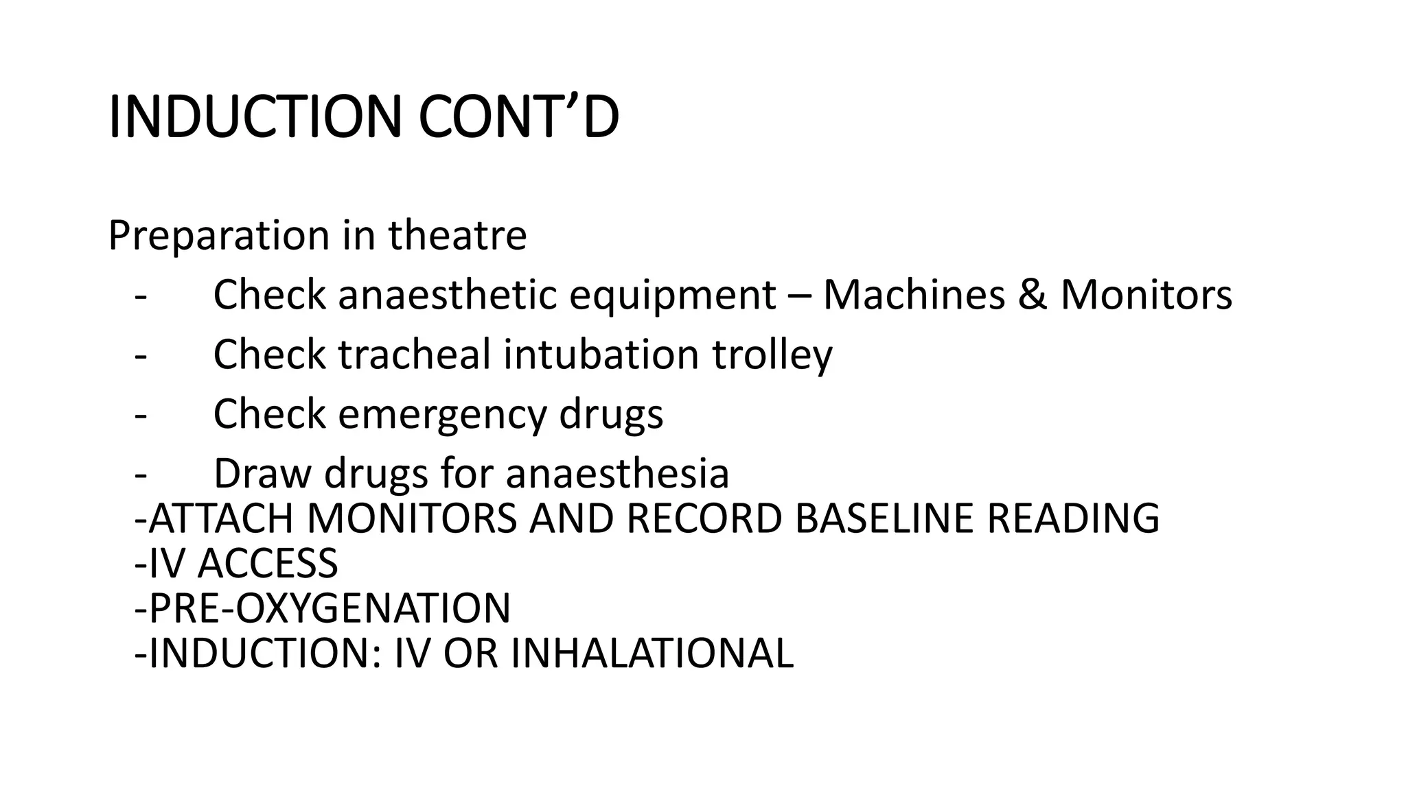 ANAESTHESIA: INDUCTION, MAINTENACE & REVERSAL | PPTX