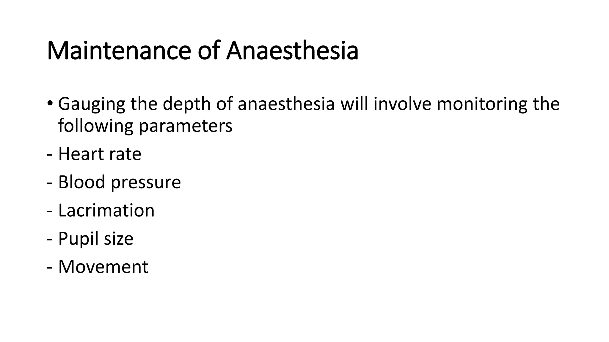 ANAESTHESIA: INDUCTION, MAINTENACE & REVERSAL | PPTX