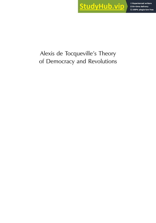 Alexis De Tocqueville S Theory Of Democracy And Revolutions | PDF