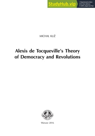 Alexis De Tocqueville S Theory Of Democracy And Revolutions | PDF