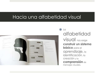 Alfabetidad visual y lenguaje escrito | PPTX