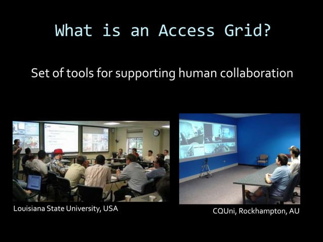 AccessGrid in under 5 mins | PPT