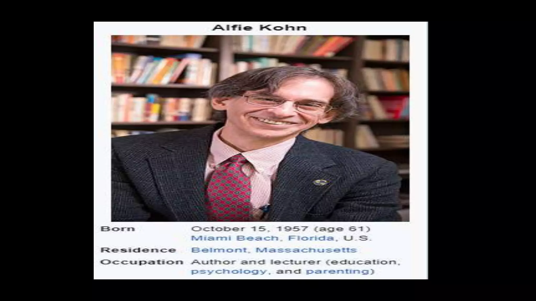 Alfie Kohn'S Motivational Theories (https://www.youtube.com/watch?v=0Ge9qo1A0pw) | PPTX