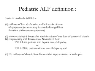 ACUTE LIVER FAILURE - APPROACH AND MANAGEMENT | PPTX