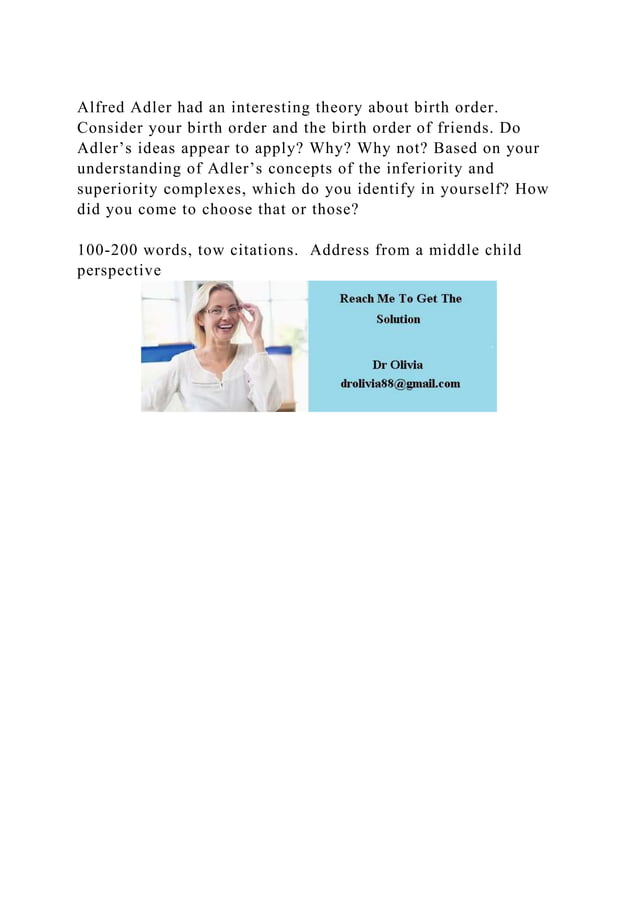 Alfred Adler had an interesting theory about birth order. Consider y.docx