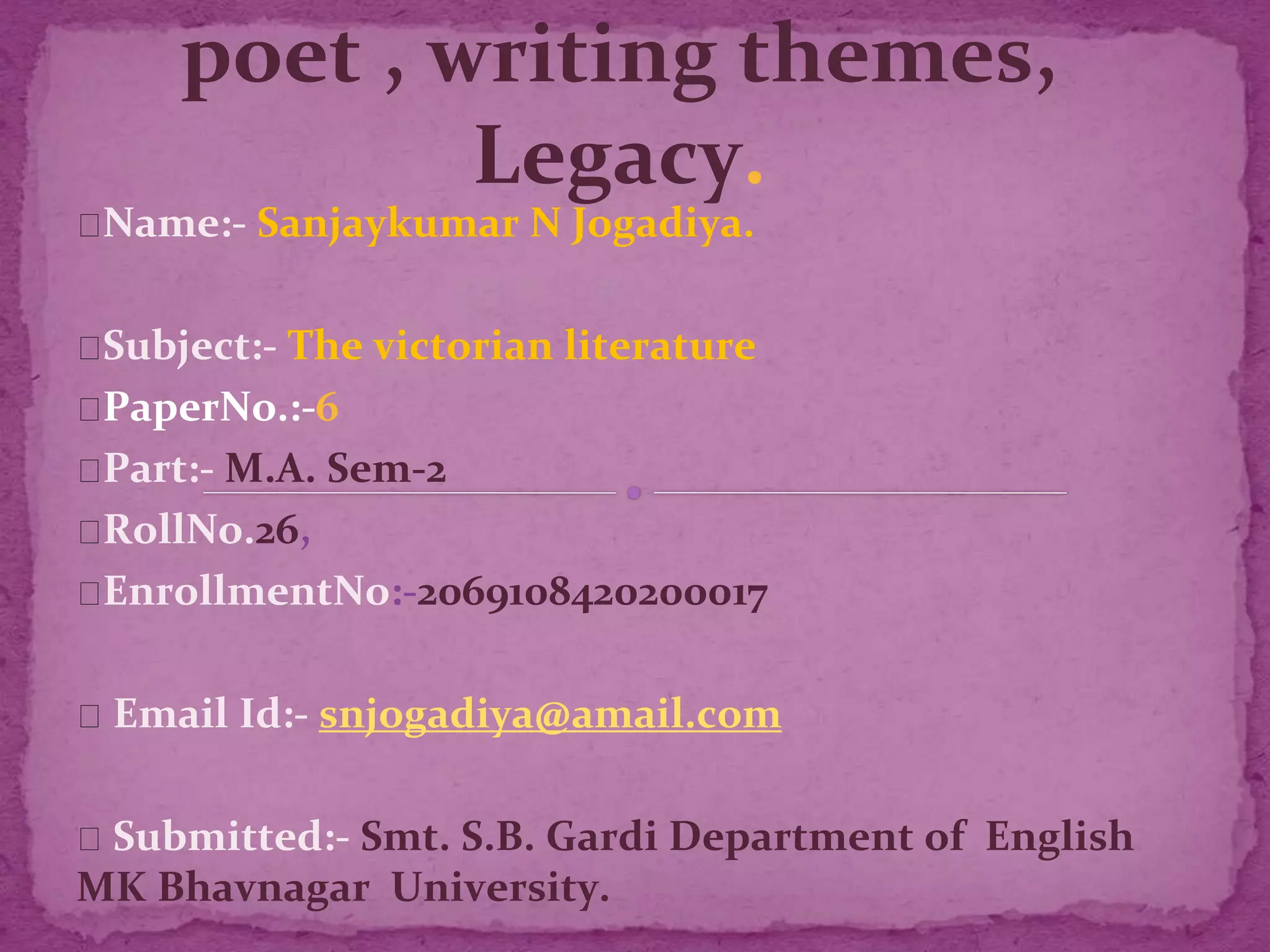 Alfred Lord Tennyson as a poet , writing themes, Legacy. | PPT