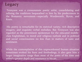Alfred Lord Tennyson as a poet , writing themes, Legacy. | PPT