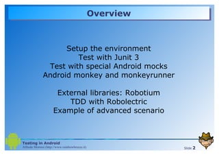 Testing in Android: automatici, di integrazione, TDD e scenari avanzati ...