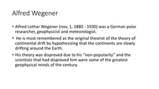 Alfred Wegener, Pangea, A+.ppt.pptxhshsh | PPT