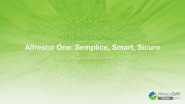 Alfresco Day Roma 2015: Alfresco One | PPT