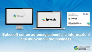 Ephesoft IT @AlfrescoDAY2015 | PPTX