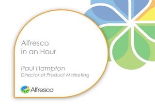 Alfresco in an Hour | PPTX | Desktop Publishing | Computer Software and Applications