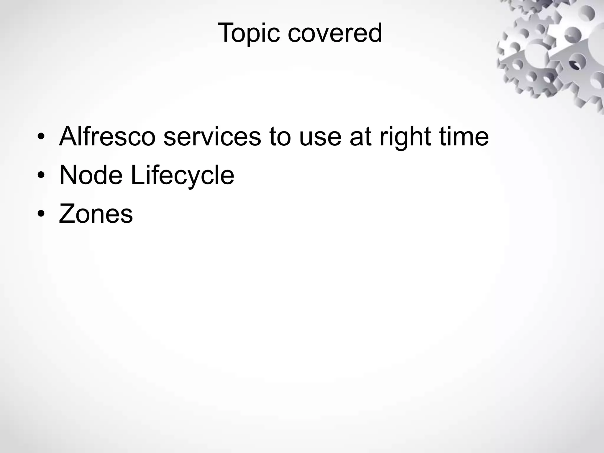 Alfresco node lifecyle, services and zones | PPT