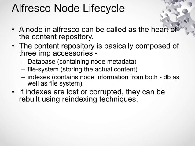 Alfresco node lifecyle, services and zones | PPT | Databases | Computer Software and Applications