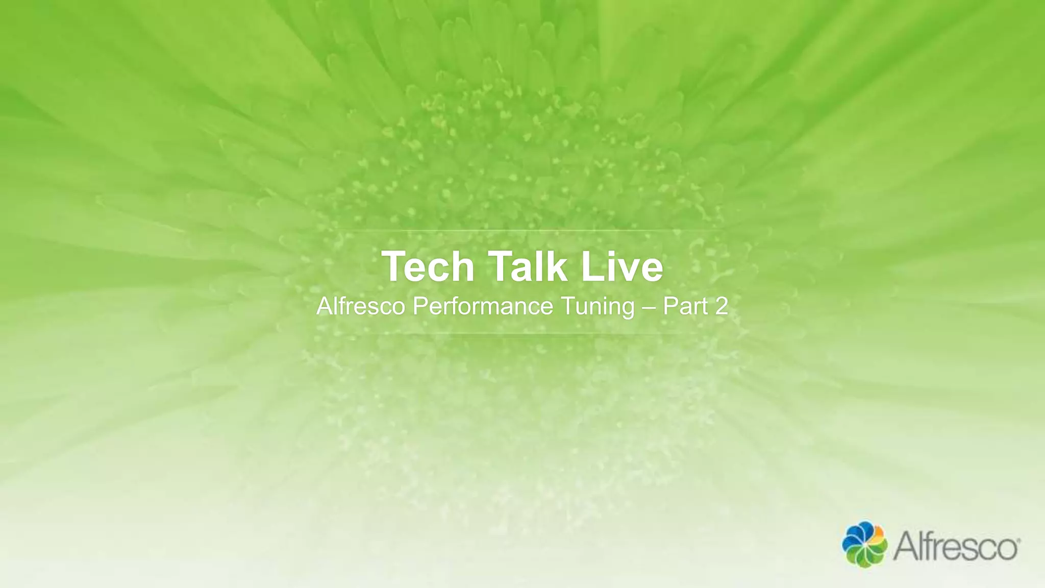 Alfresco tuning part2 | PPTX | Databases | Computer Software and Applications