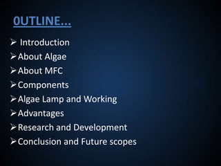 Energy From Algae Using Microbial Fuel Cells | PPTX