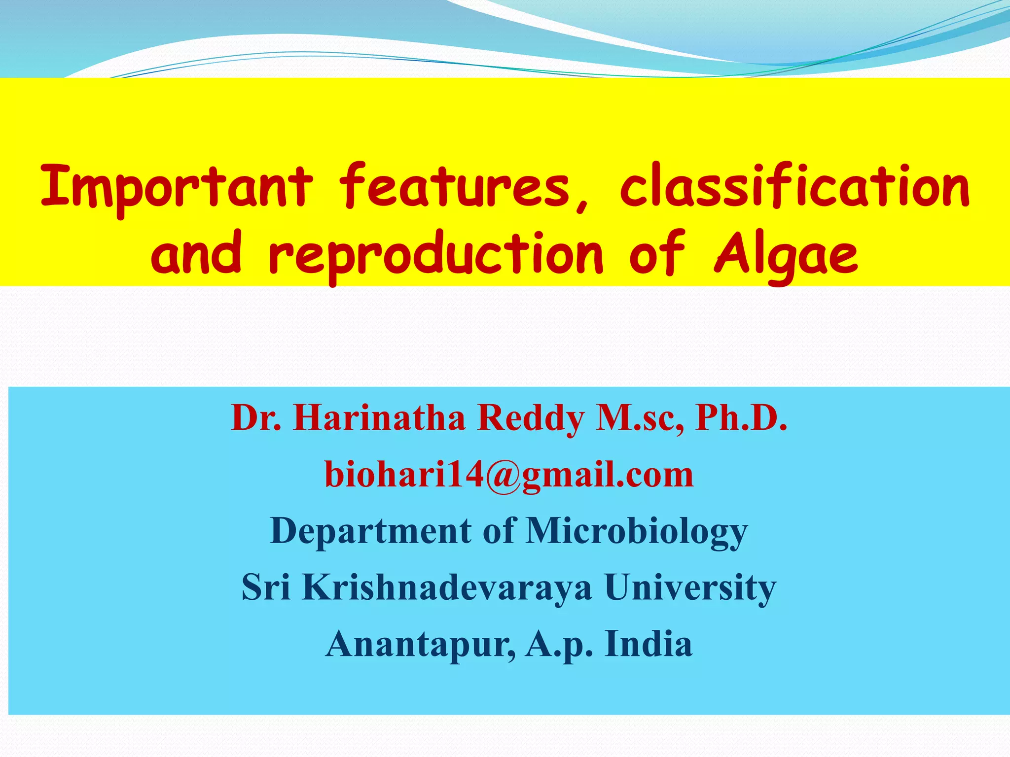 Algae classification features and reproduction of algae | PPTX