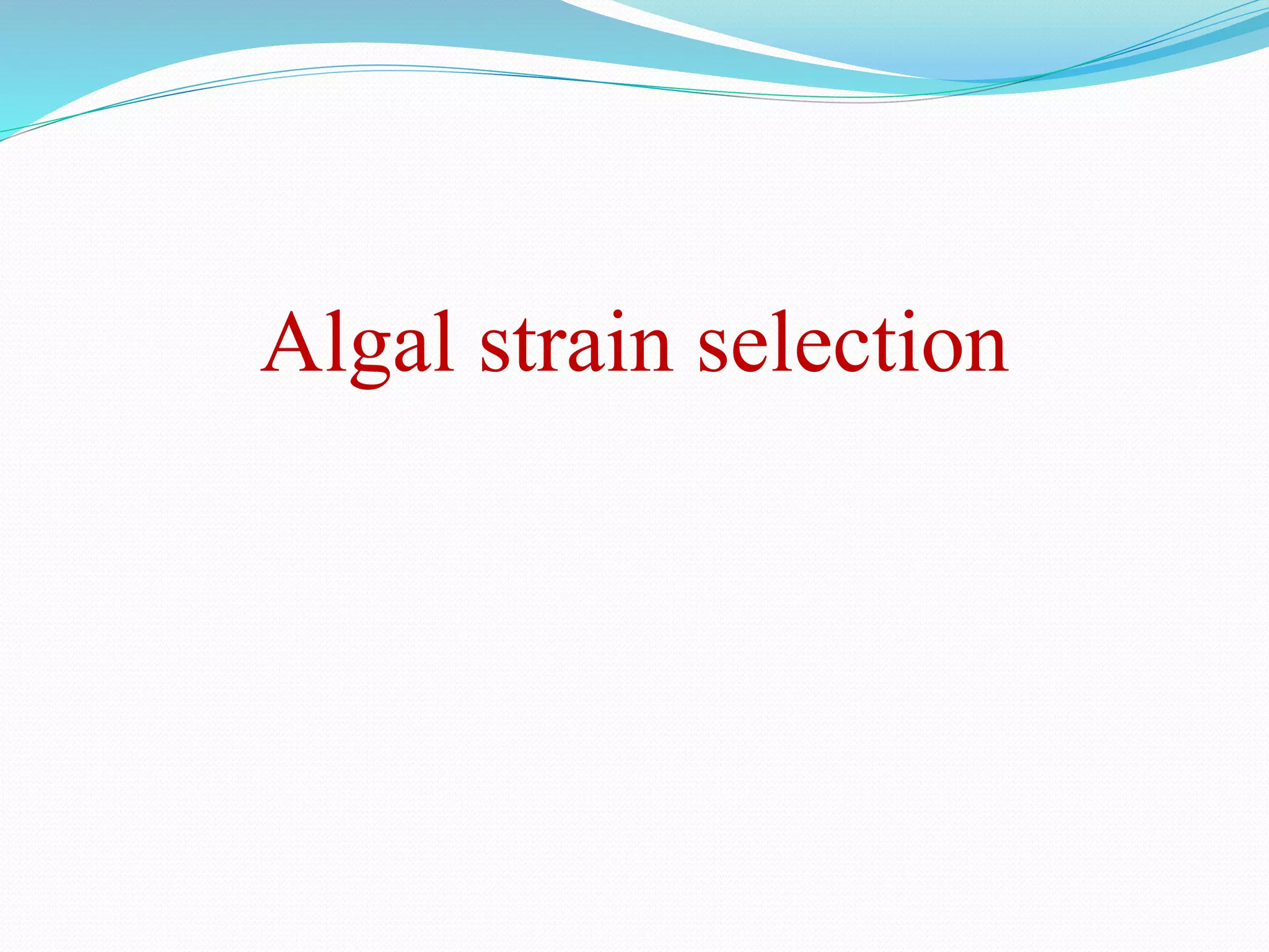 Symbiotic algae, Measurement of algal growth, Algal strain selection ...