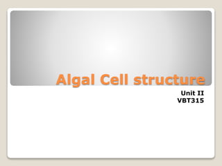 Structure of micro and macro algal cells | PPT