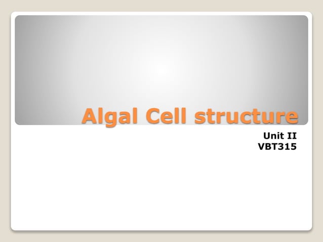 Structure of micro and macro algal cells | PPT