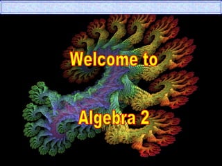 Algebra 2, Course Syllabus | PPT
