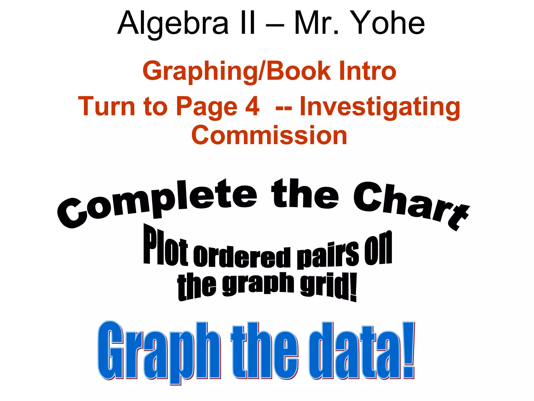 Algebra 2 Day 1 Graphs & Linearly Related Data | PPT