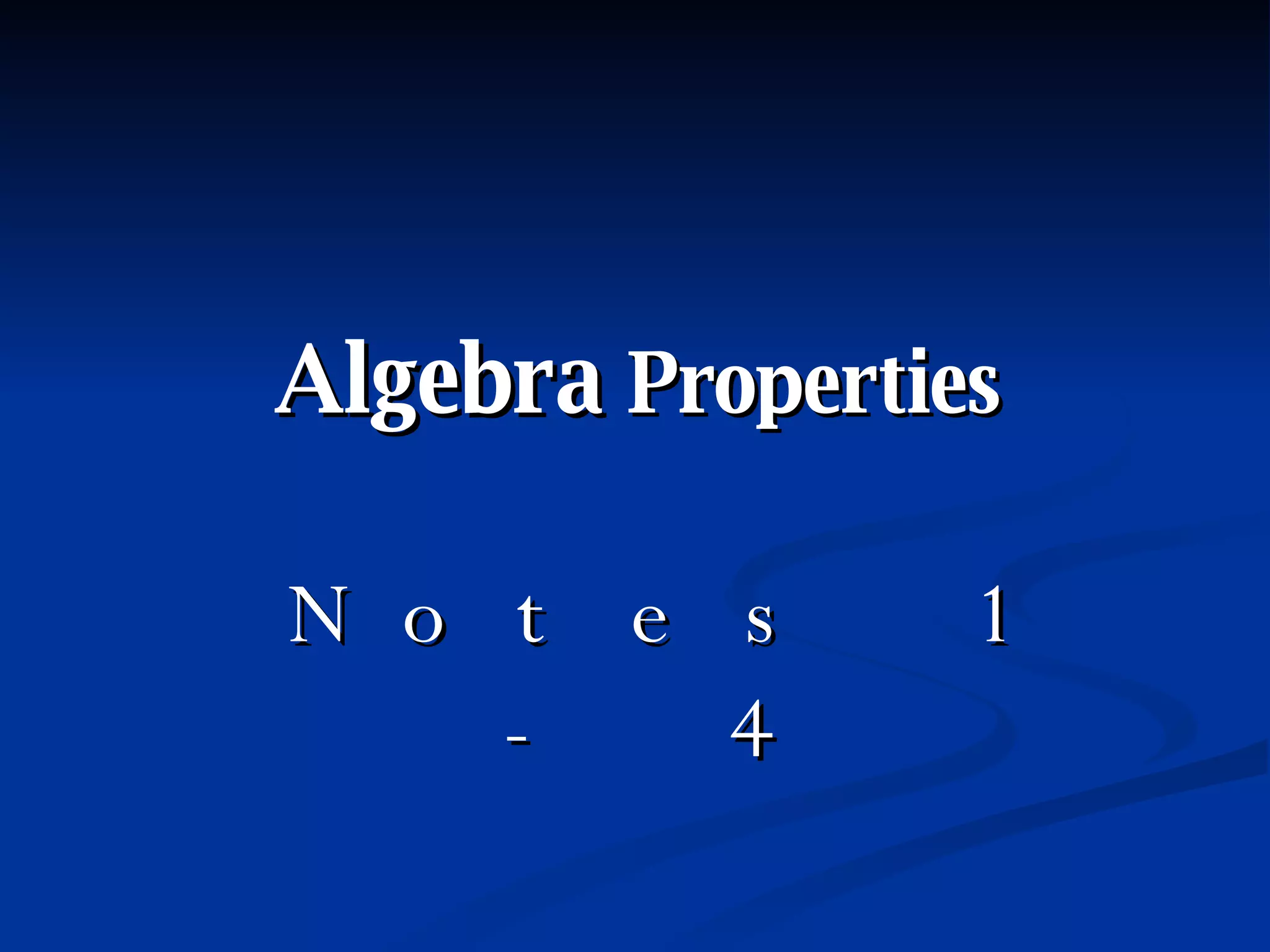 Algebra Properties 1 4 | PPT