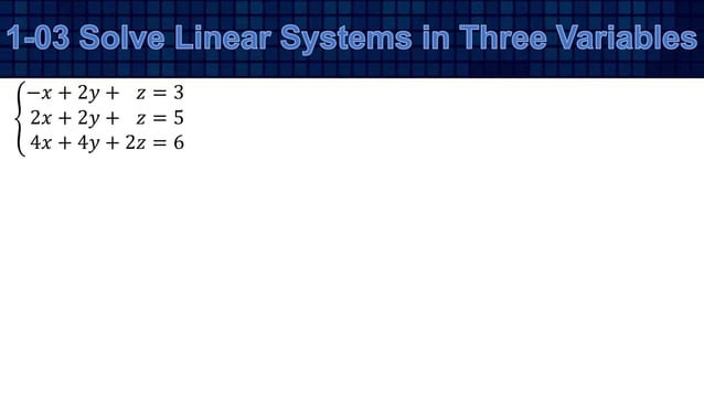 Algebra 2 01-Systems of Linear Equations and Matrices (RW 2022).pptx ...