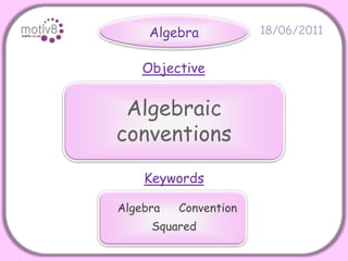Algebraic conventions | PPTX