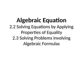 Algebraic Equation using Properties of Equality.pptx