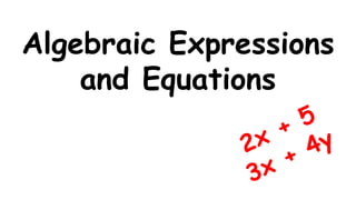 Algebraic expressions and equations | PPT