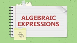 ALGEBRAIC EXPRESSIONS( ppt version 03).ppt