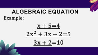ALGEBRAIC EXPRESSION VS ALGEBRAIC EQUATION.pptx