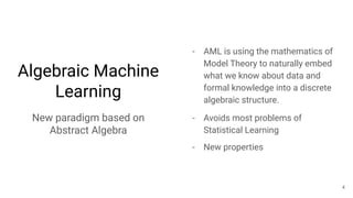 Algebraic Machine Learning - On changing the rules of the game | PPT