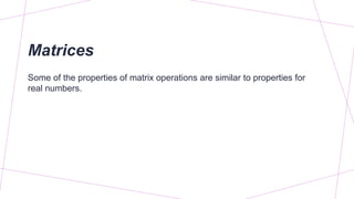 Algebraic Properties of Matrix Operations | PPTX