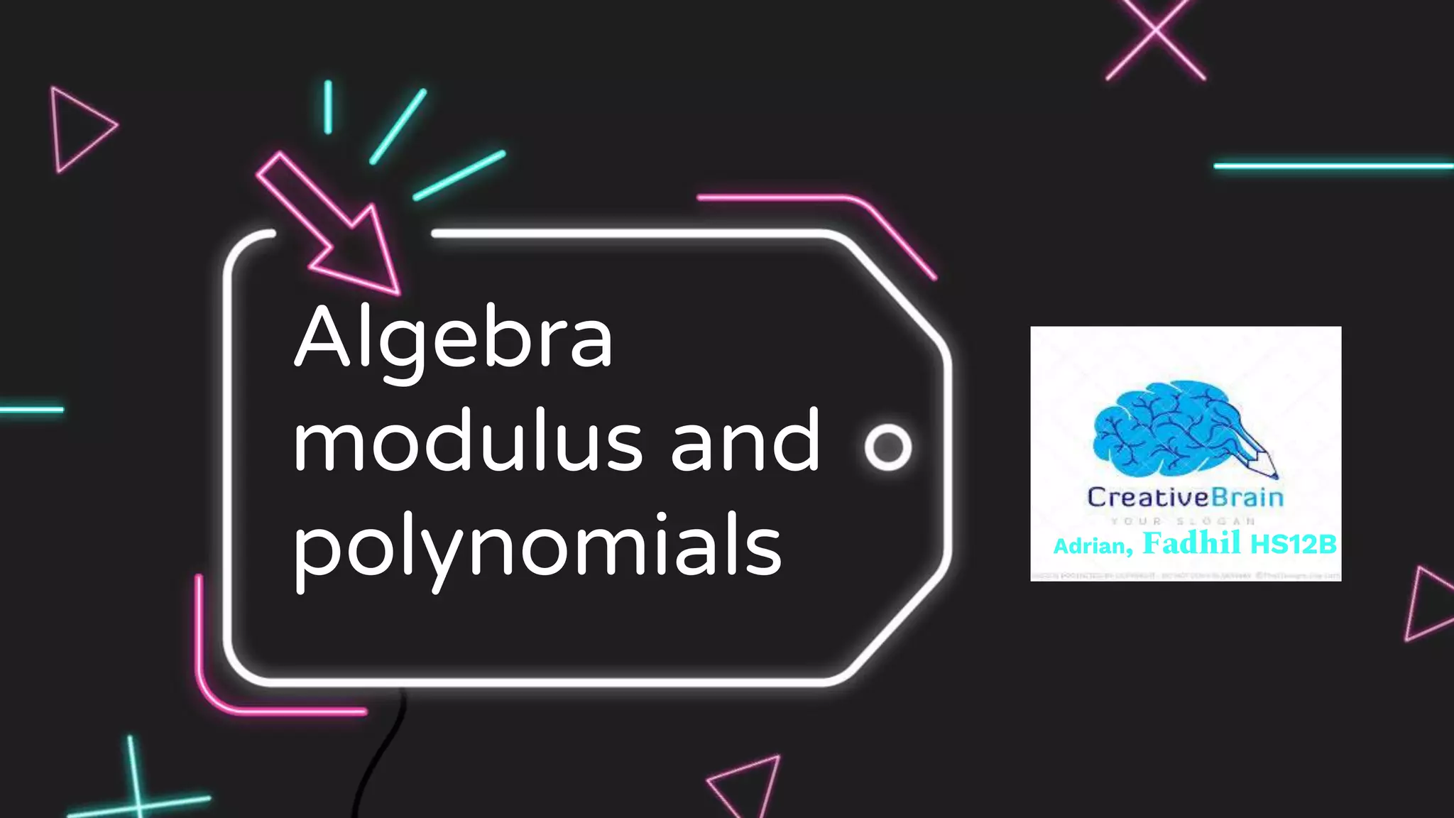 Algebra presentation on topic modulus function and polynomials | PPT