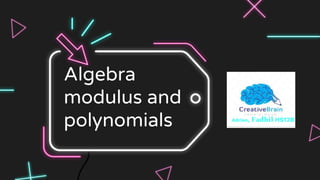 Algebra presentation on topic modulus function and polynomials | PPT