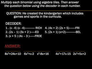 MULTIPLYING BINOMIALS USING ALGEBRA TILES | PPTX