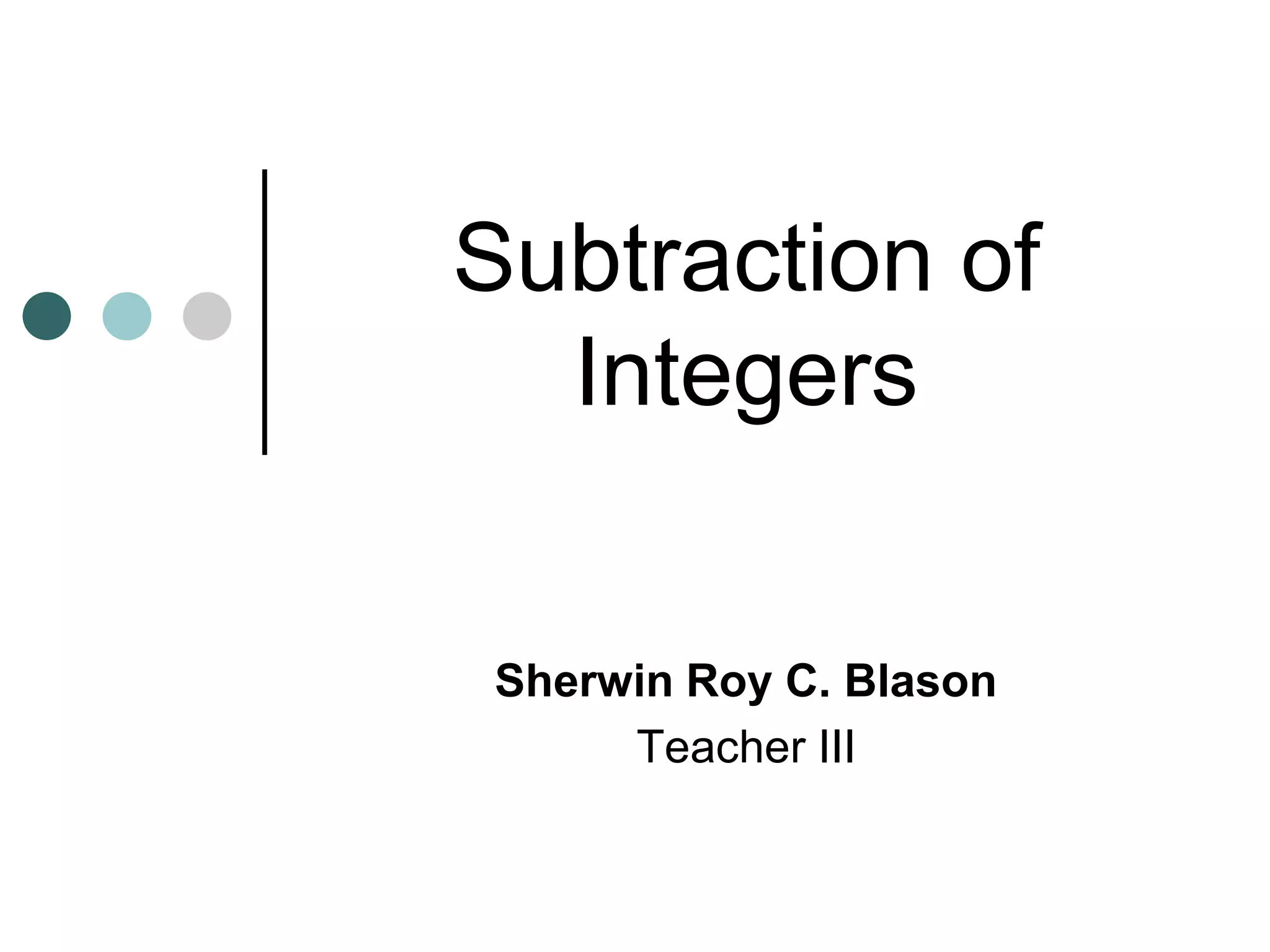 Algebra Tiles - Subtraction of Integers.pptx